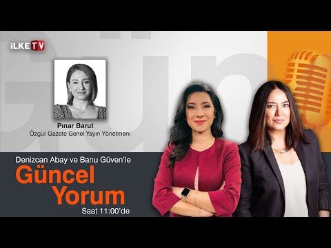#CANLI | Denizcan Abay ve Banu Güven'le #MedyaZamanı- GüncelYorum