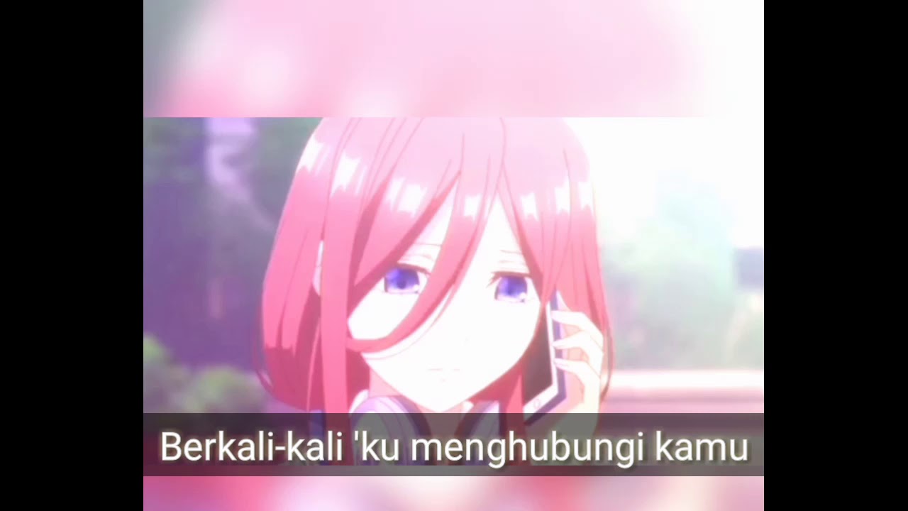 Merindukanmu Tim Miku Gotoubun no hanayome - YouTube
