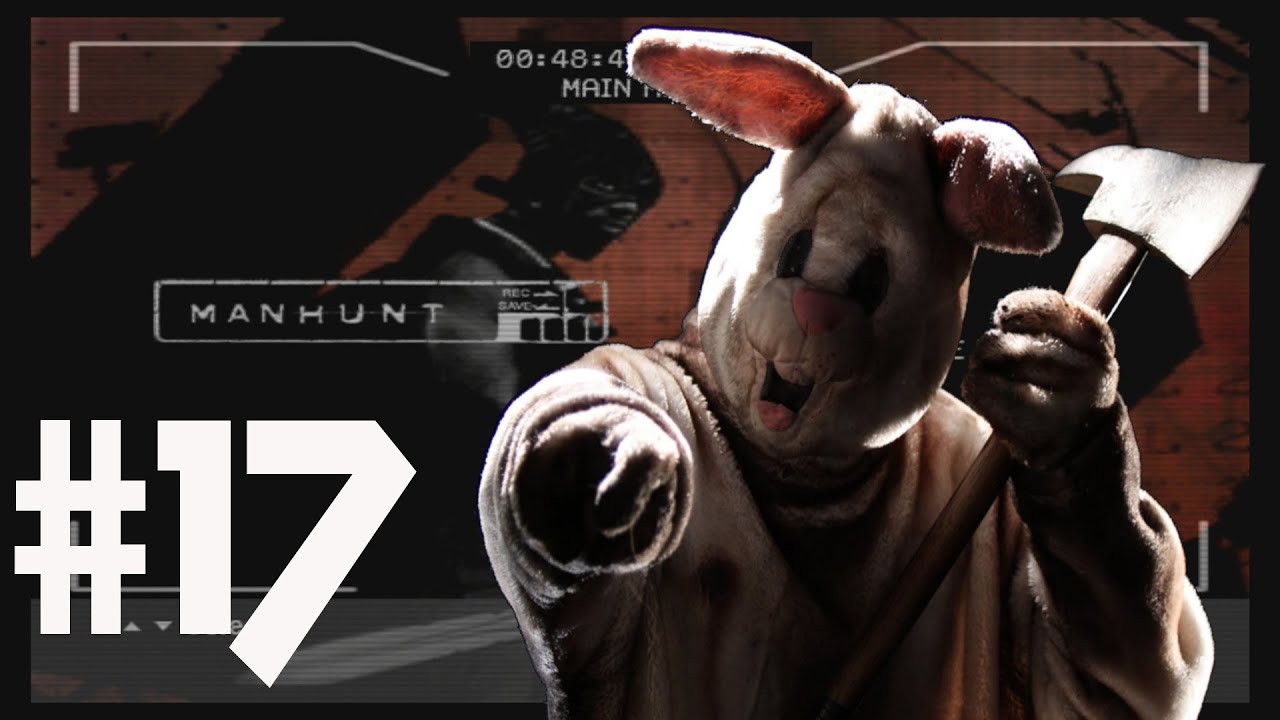 Get that bunny! - Manhunt - P.17 - PS4 - YouTube