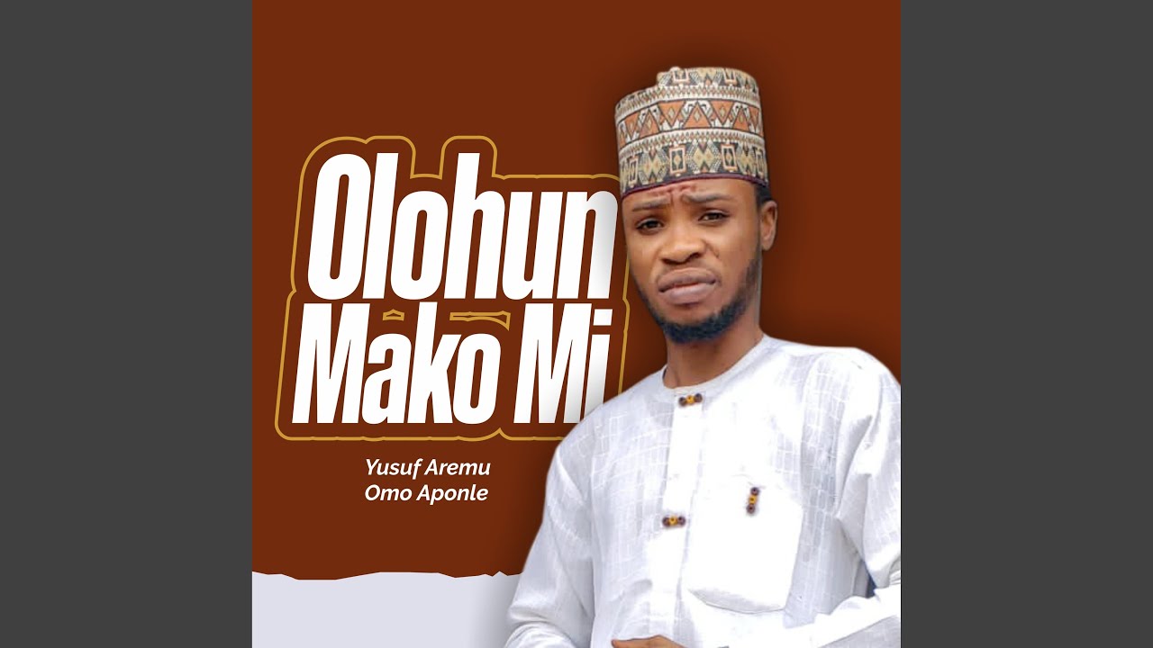 Olohun makomi - YouTube