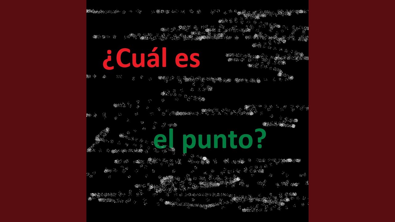 ¿Cuál es el punto? - YouTube