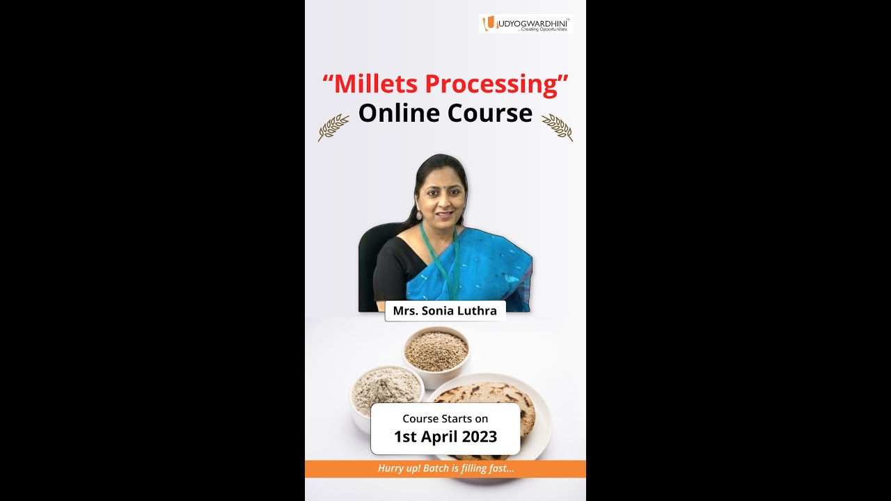 How to start a Profitable Business in Millet Products & Processing ...