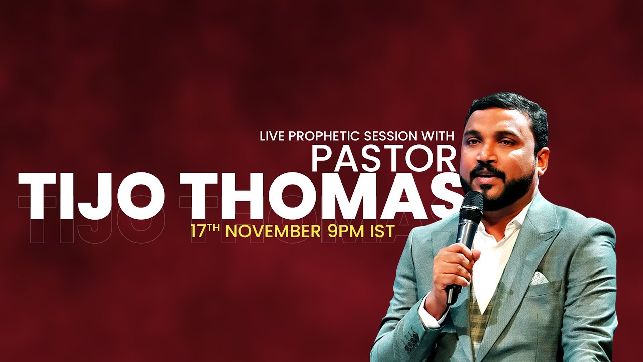 Live prophetic session with Pr. Tijo Thomas - YouTube