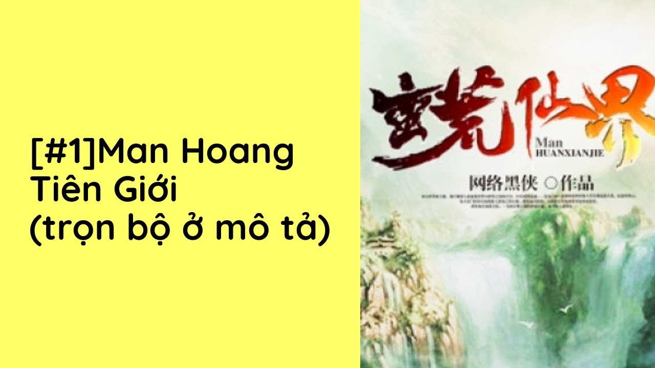 Man Hoang Tiên Giới Audio Trọn Bộ - YouTube