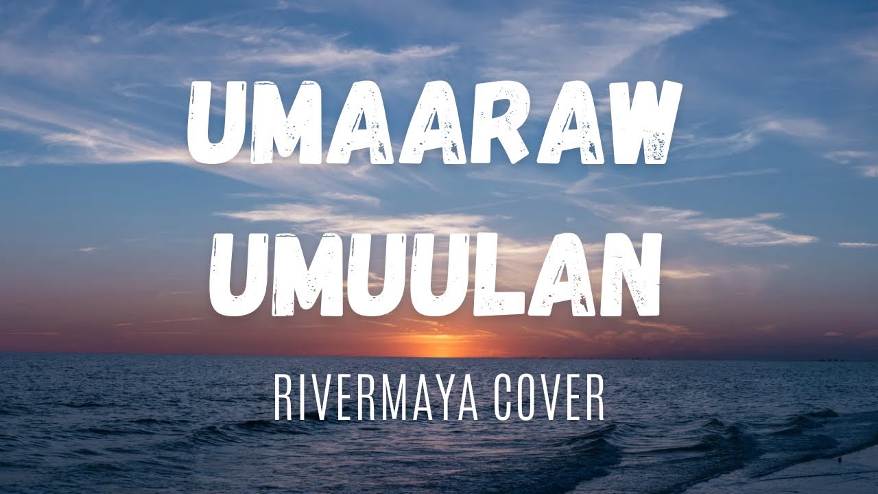 UMAARAW UMUULAN RIVERMAYA COVER | UKULELE LYRICS AND CHORDS - YouTube
