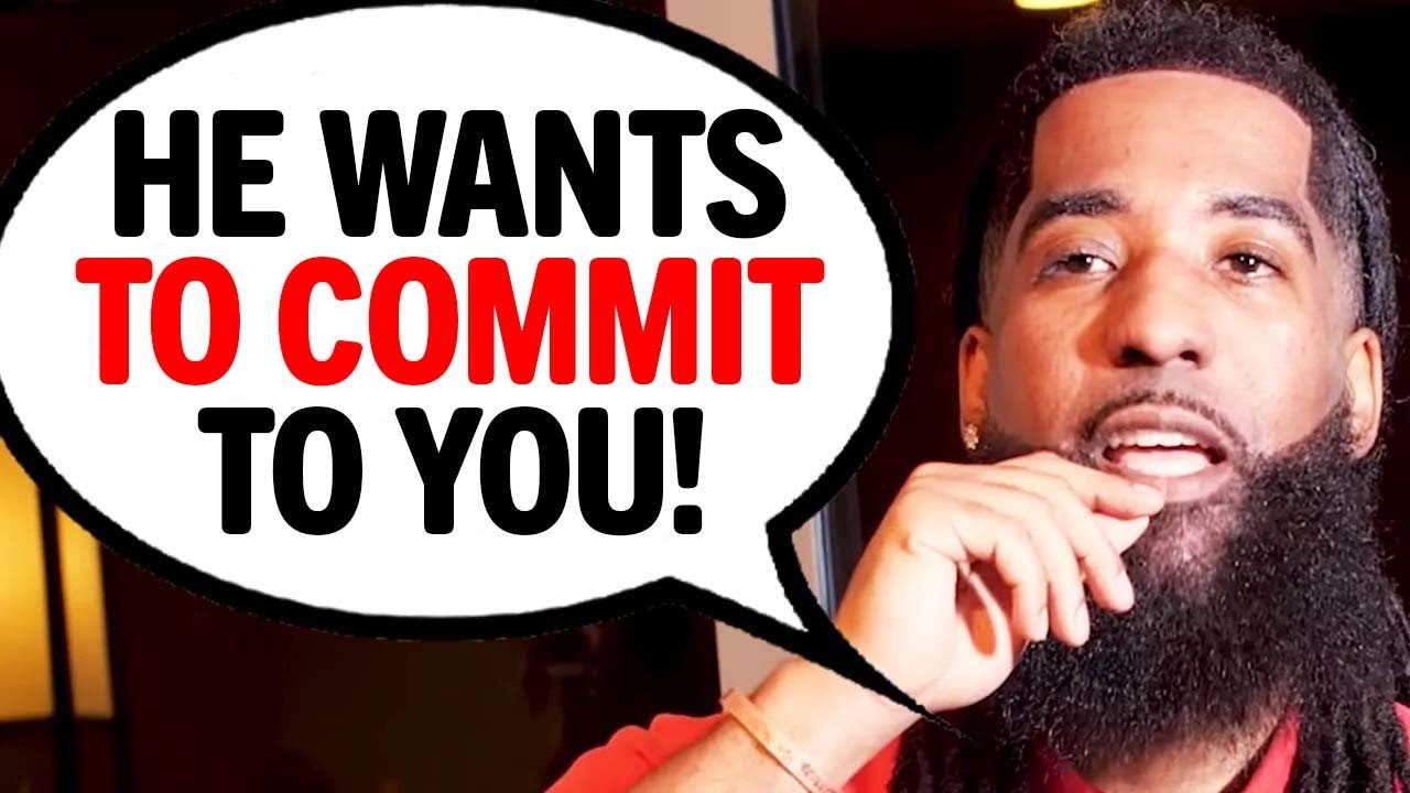 He Wants To Be COMMITTED To You When You See THESE 4 Signs - YouTube