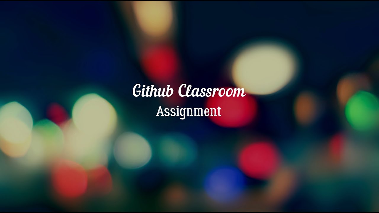 Github Classroom Assignment - YouTube