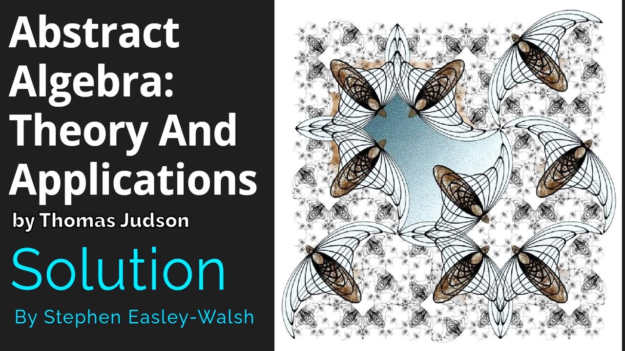 Abstract Algebra Theory and Applications Solution to Chapter 1 Question ...