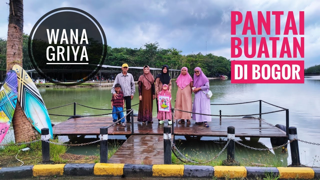 Pantai Buatan di Parung Bogor || WANA GRIYA - YouTube