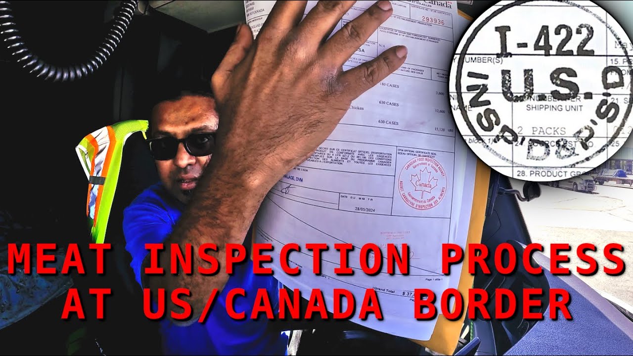 Meat Inspection Process at the Border EP-33 #canada #america # ...