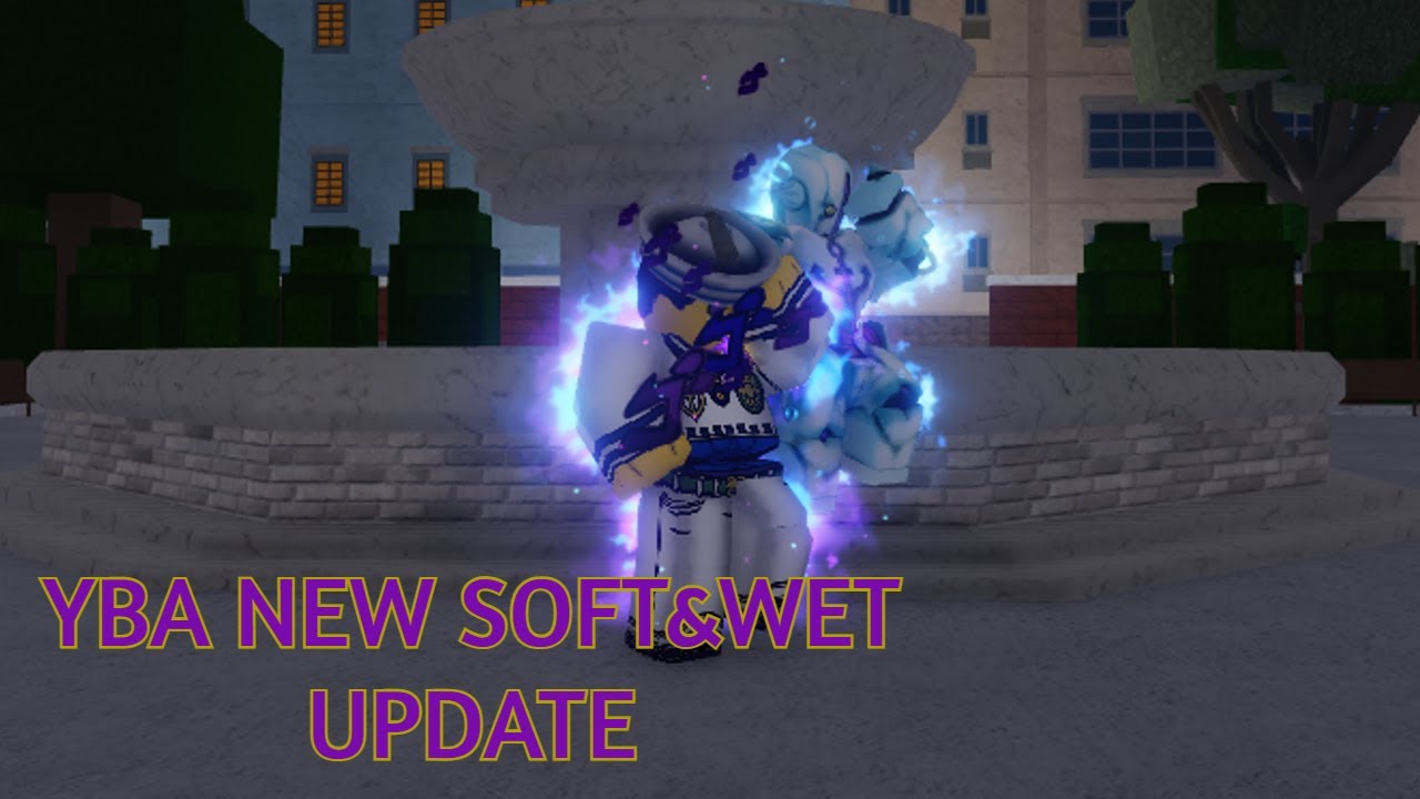YBA SOFT&WET UPDATE! - YouTube
