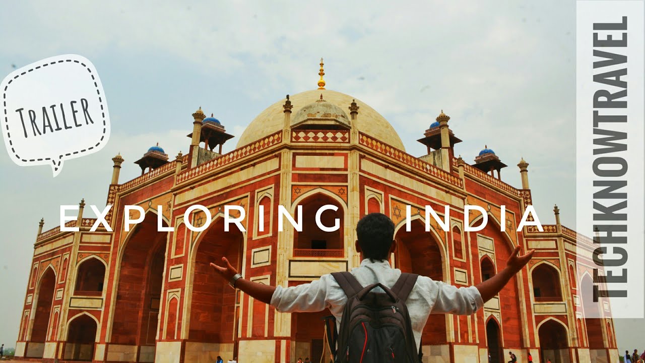 Exploring India Trailer | Backpack to North and Central India ...