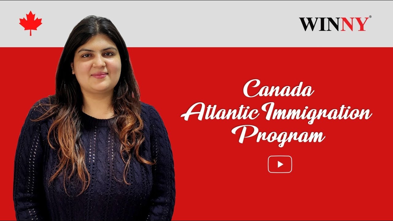 Atlantic Immigration Program (AIP) , Canada 2022 |New pathway for ...