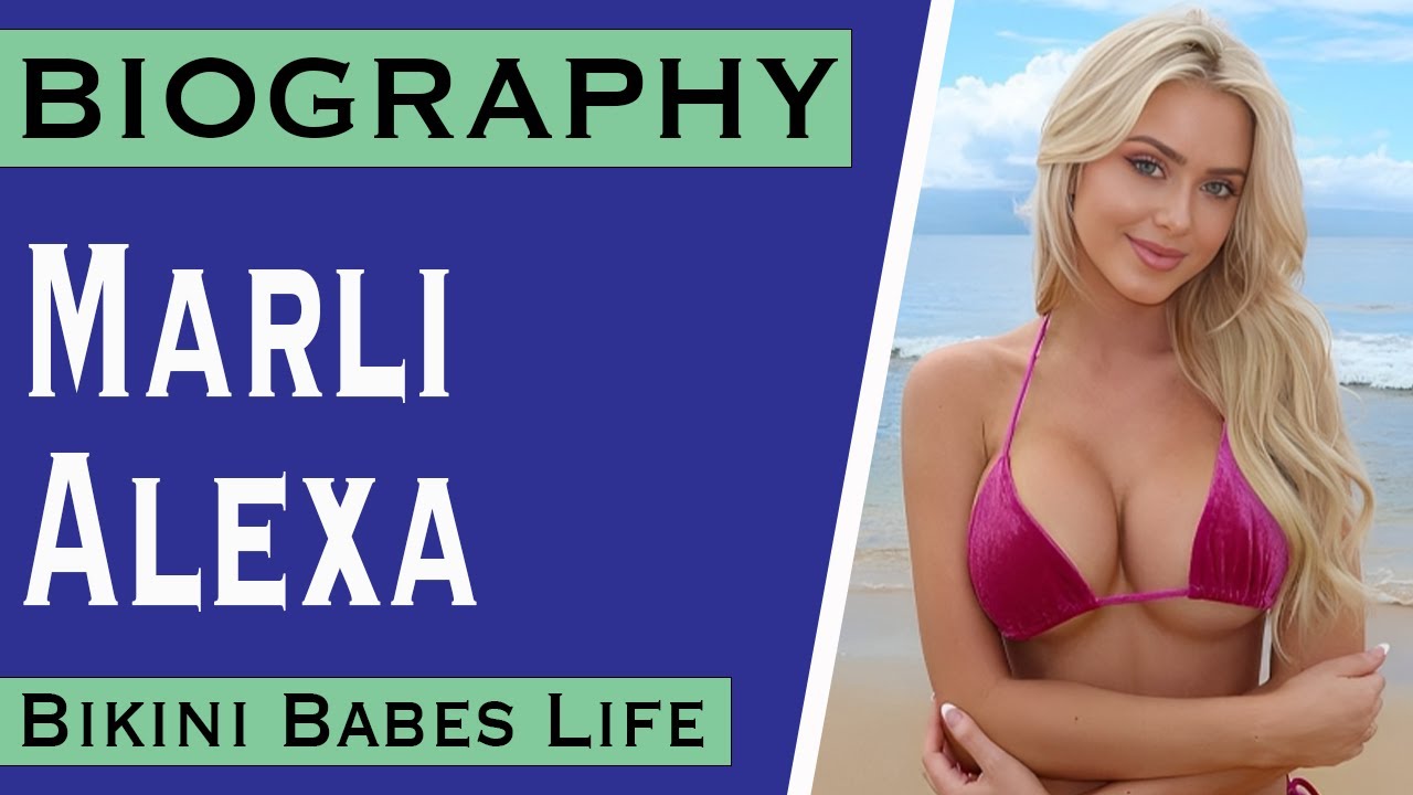 Marli Alexa Beautiful Bikini Model And Instagram Influencer Biography Youtube