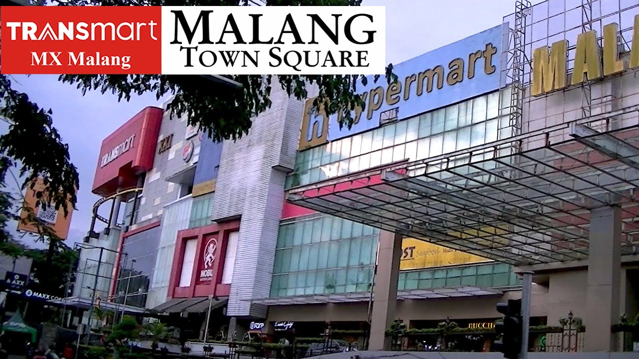 Malang Town Square Dan Transmart MX Mall XXI Malang - YouTube