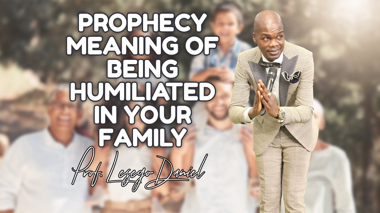 15 June 2025 Prophecy: Meaning of being humiliated in your family - YouTube