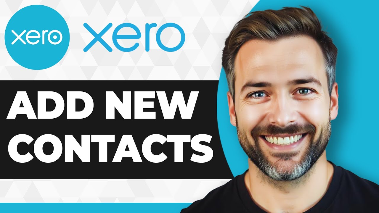 How to Add New Contacts in Xero (2026 Guide) - YouTube