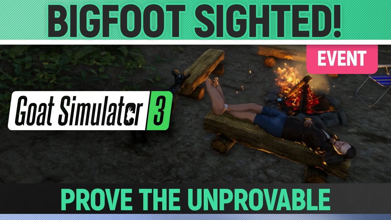 Goat Simulator 3 - Event - Bigfoot Sighted! - How to Prove the ...