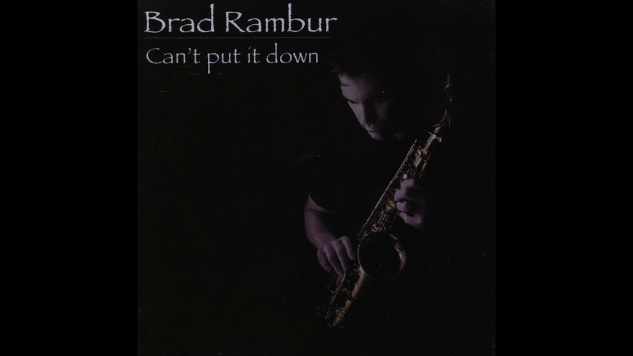 Brad Rambur Can't Put It Down - YouTube