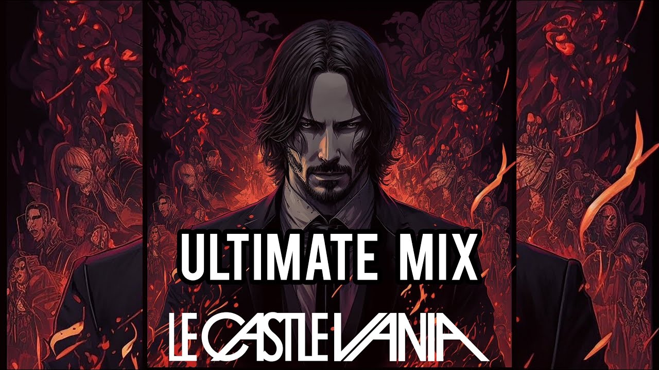Le Castle Vania - Ultimate John Wick Medley - YouTube