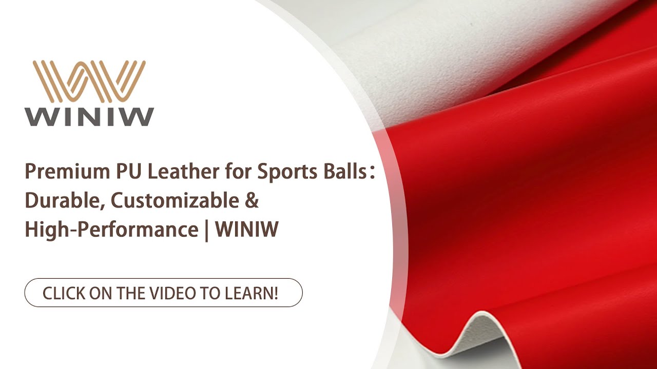Premium PU Leather for Sports Balls： Durable, Customizable & High ...