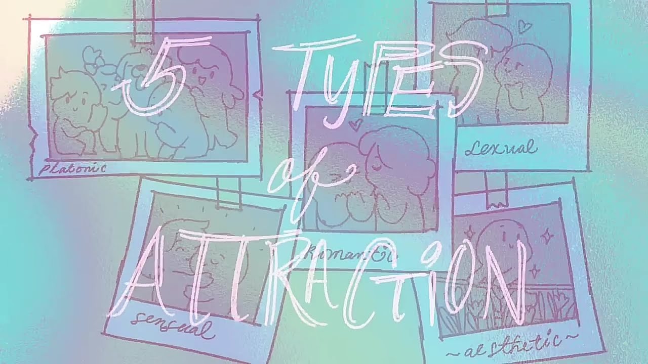 5 TYPES OF ATTRACTION - YouTube