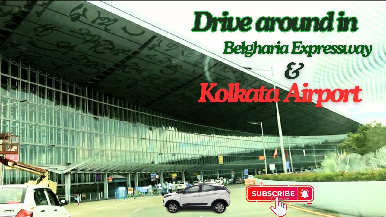 Drive around in Belgharia Expressway & Kolkata Airport - YouTube