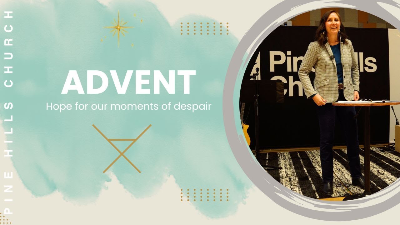 Advent Week 2-Jesus bring hope to our moments of despair - YouTube