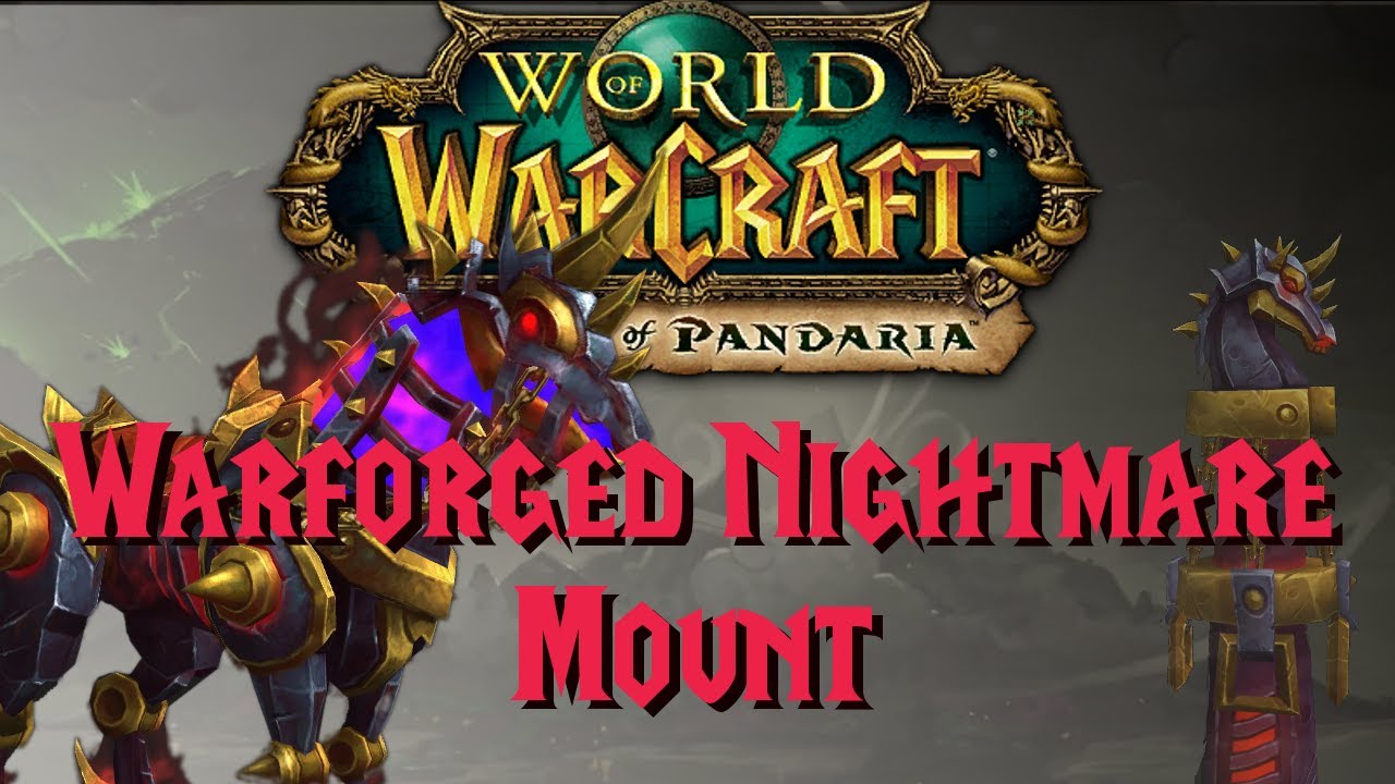 WoW: Warforged Nightmare Mount - YouTube