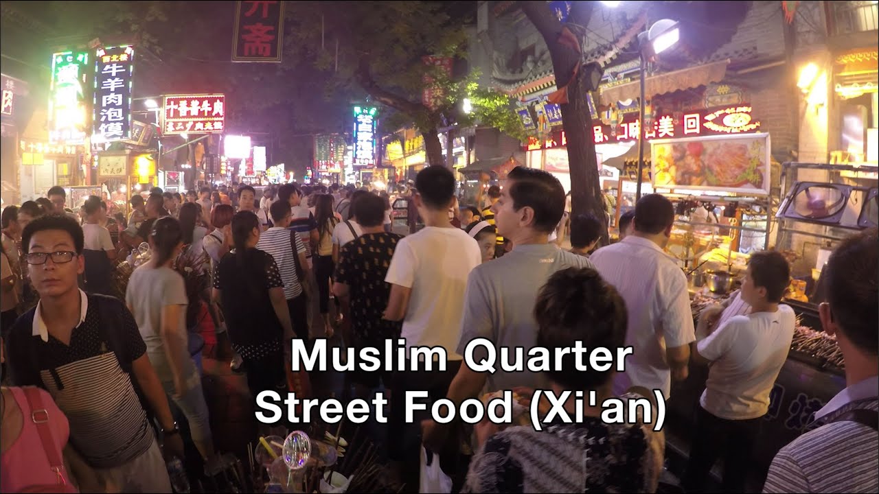 Street Food China | Muslim Quarter, Xi'an - YouTube
