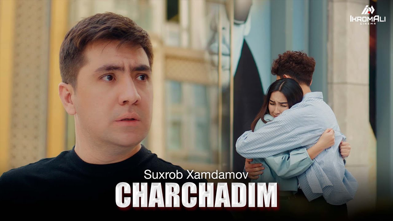 Suxrob Xamdamov - Charchadim (Official Music Video) - YouTube