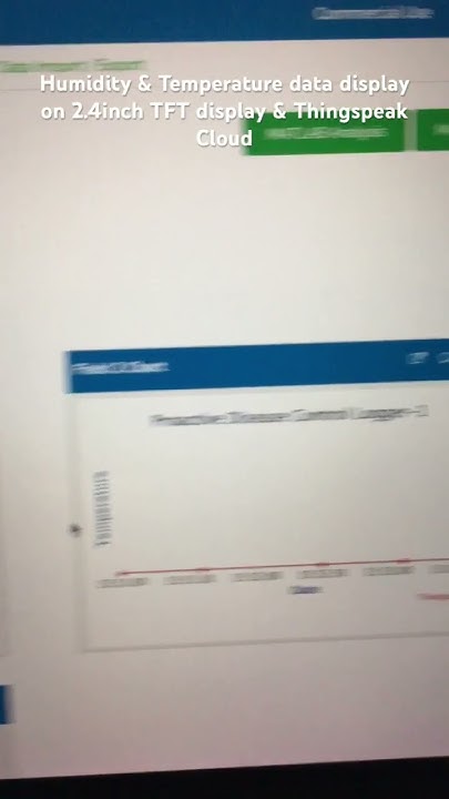 Humidity & Temperature data display on 2.4inch TFT display & Thingspeak Cloud #smedehradun #iot ...