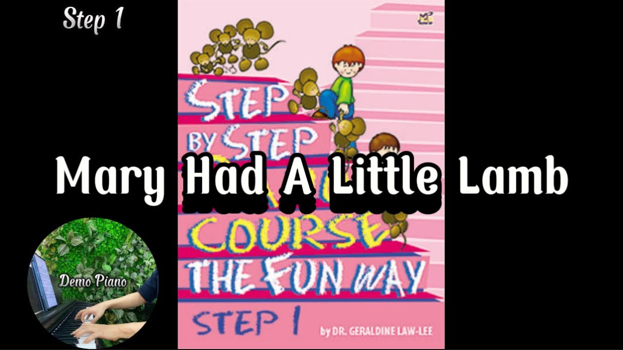 Mary Had A Little Lamb (P16) | STEP BY STEP PIANO COURSE THE FUN WAY STEP 1 - YouTube