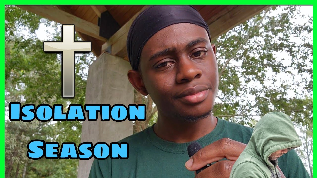 Isolation Season, there's a reason! My experience so far - YouTube