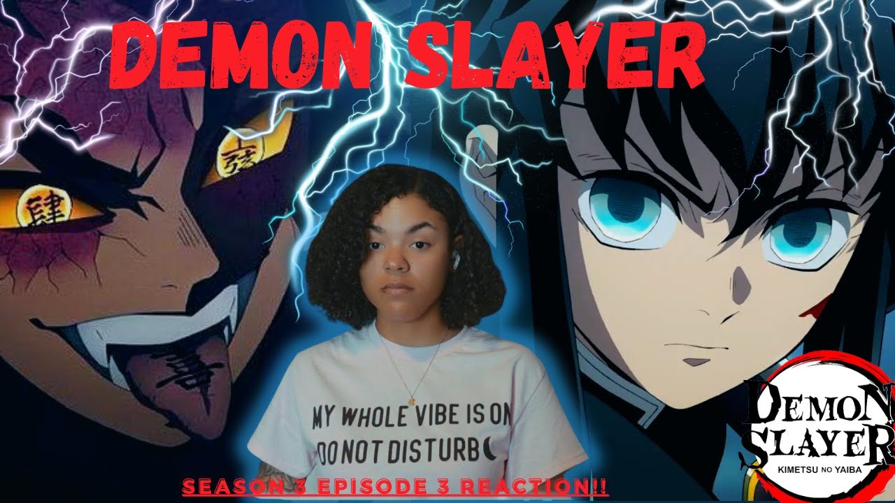 COMPLETELY BLINDSIDED! | Demon Slayer Season 3 Episode 3 Blind Reaction ...