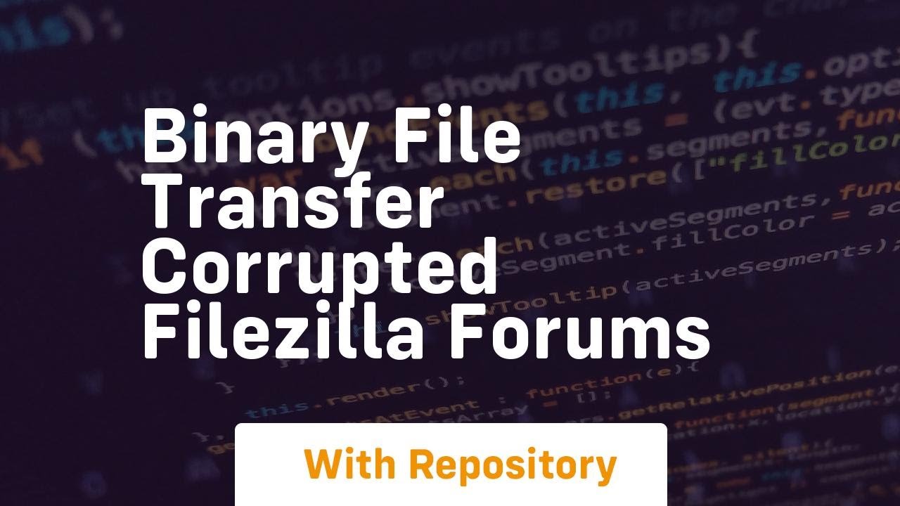 Binary file transfer corrupted FileZilla Forums - YouTube
