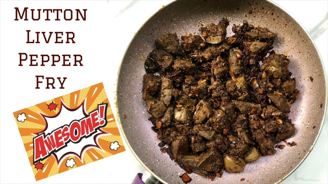 Mutton Liver Pepper Fry !! Spicy Liver Dry Fry ll Liver Pepper Fry Il ...