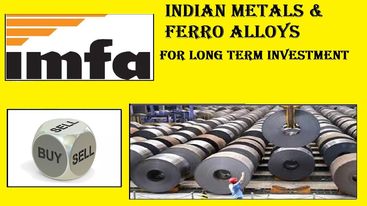INDIAN METAL & FERRO ALLOYS LTD FOR LONG TERM INVESTMENT? - YouTube