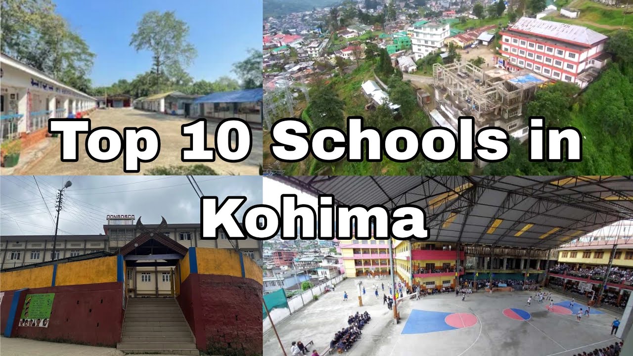 Top 10 Schools of Kohima|Top 10 Schools in Kohima - YouTube