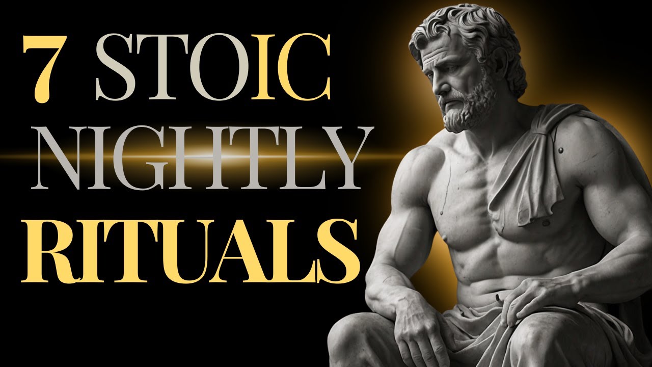 7 POWERFUL NIGHTLY PRACTICES for a STOIC MINDSET (PEACEFUL SLEEP) - YouTube