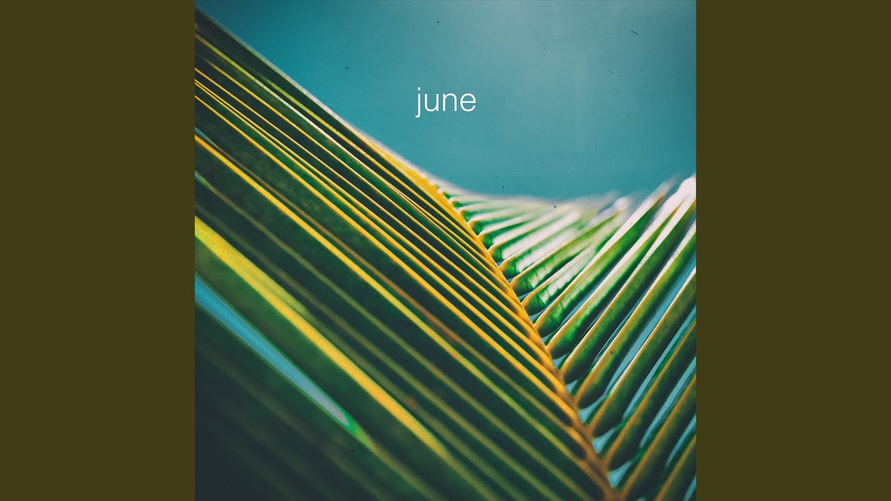 June - YouTube