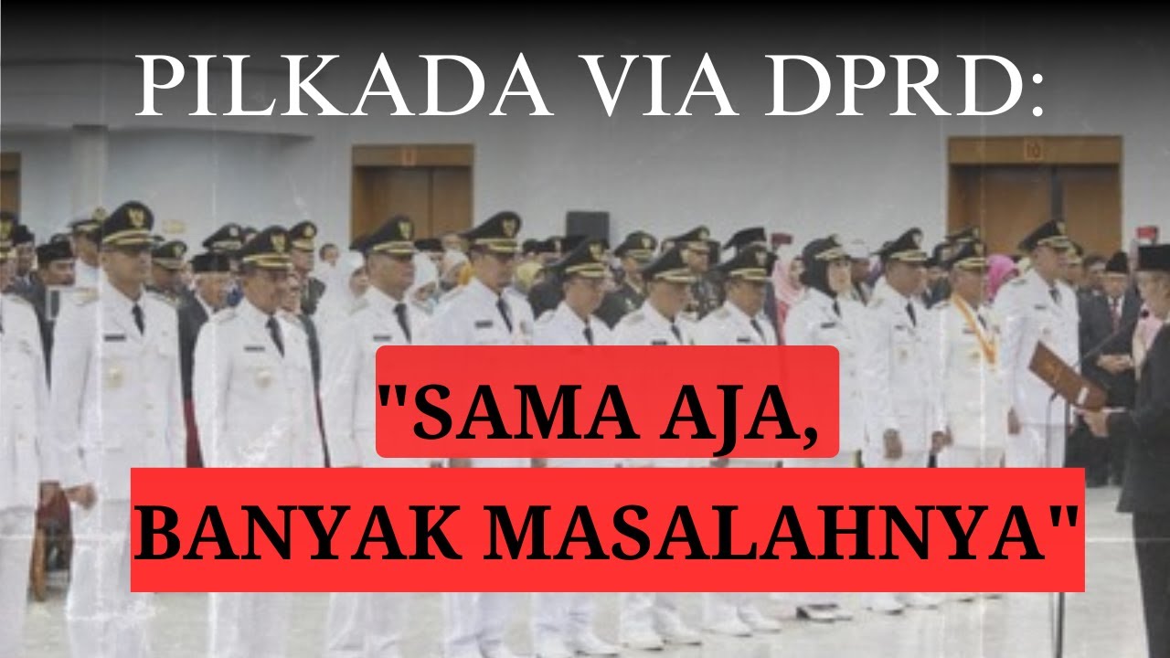 PILKADA LANGSUNG VS PILKADA MELALUI DPRD - YouTube