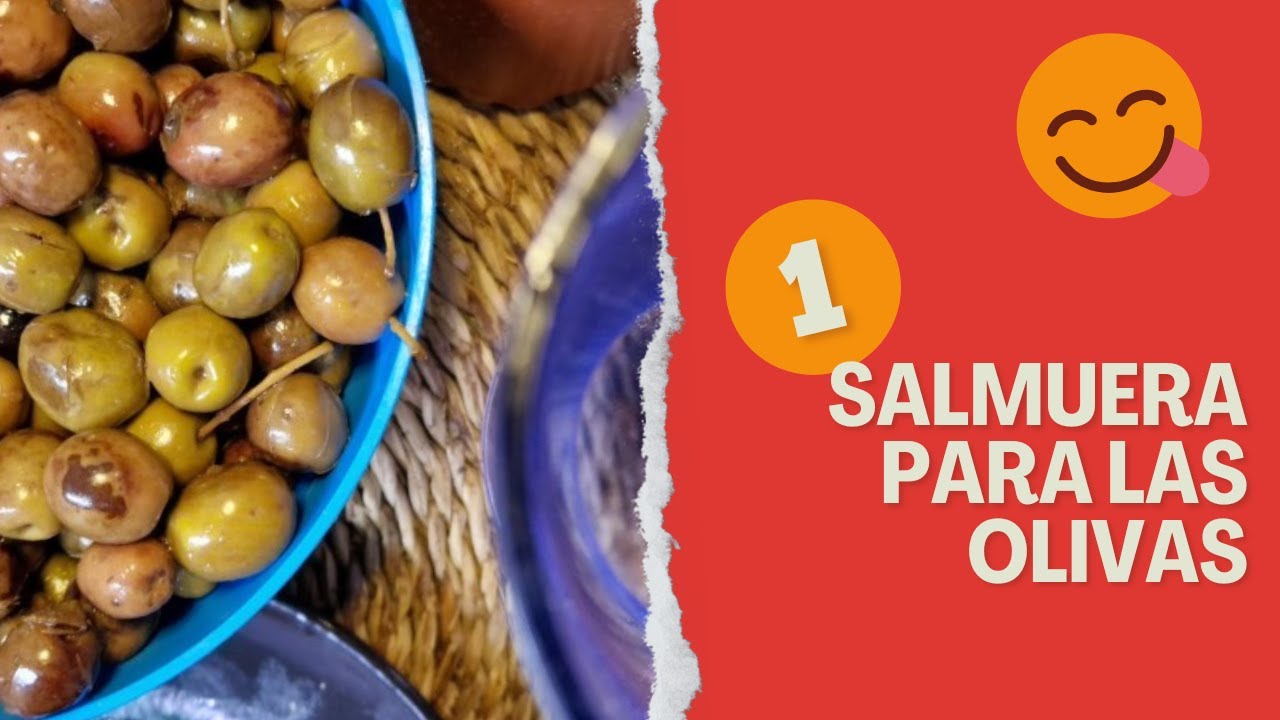 🍈 Cómo Hacer Salmuera para aceitunas u olivas, encurtidas o aliñadas ...