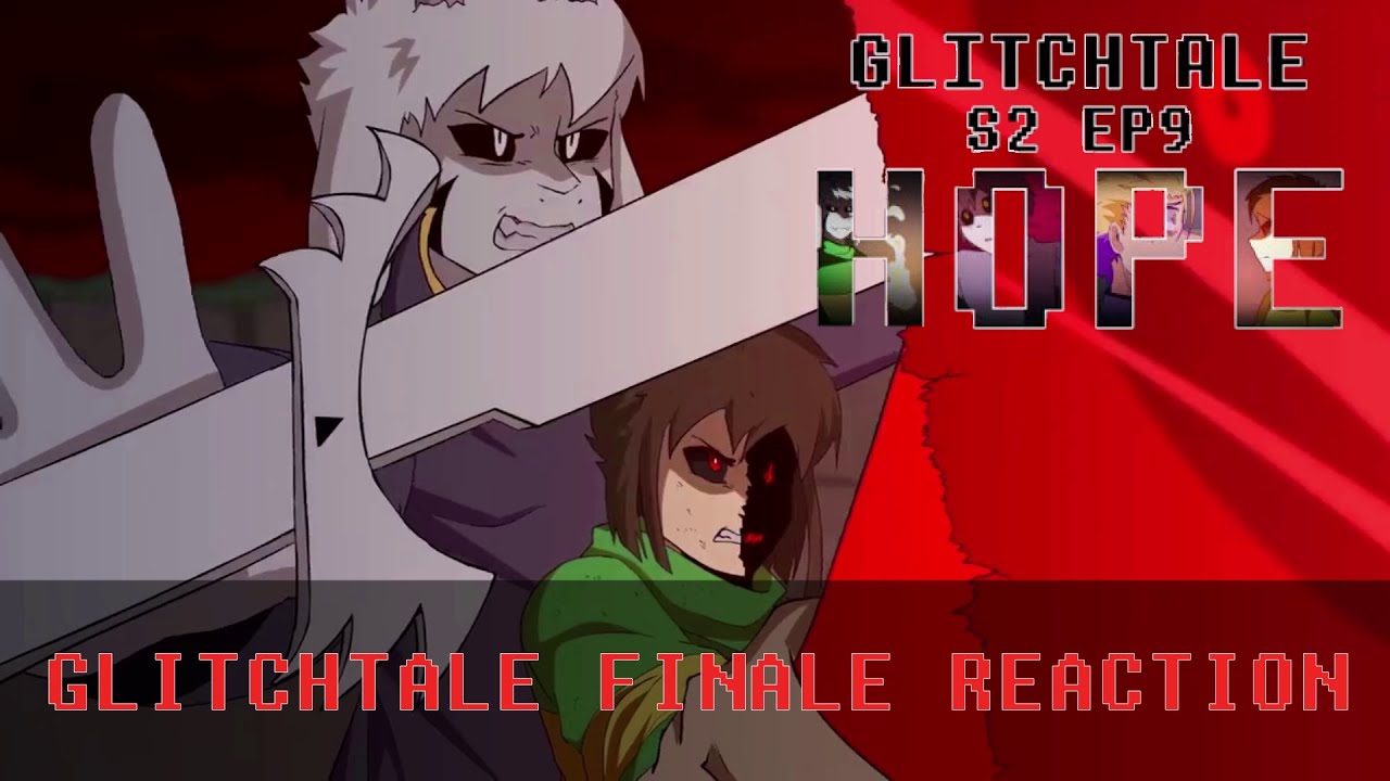 THIS MADE MY WEEKENDS! | Glitchtale S2 EP #9 - HOPE | REACTION - YouTube