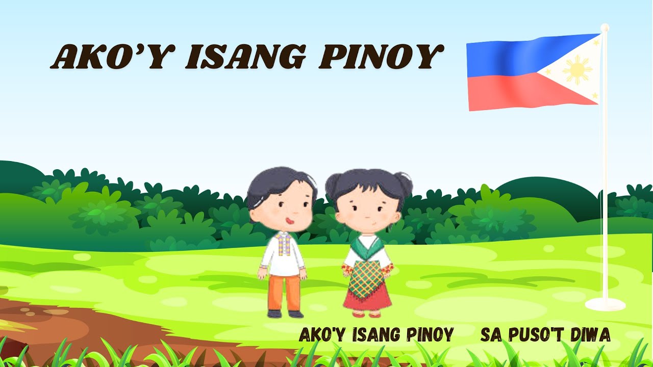 Ako'y Isang Pinoy Song/Nursery Rhymes/Filipino Folk Song/Toddler Song ...