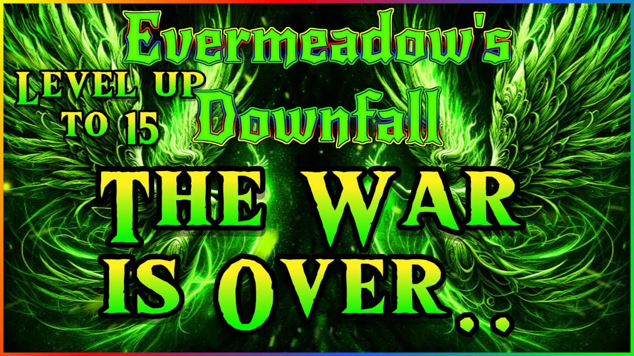 The War is Over/Level up to 15 - YouTube