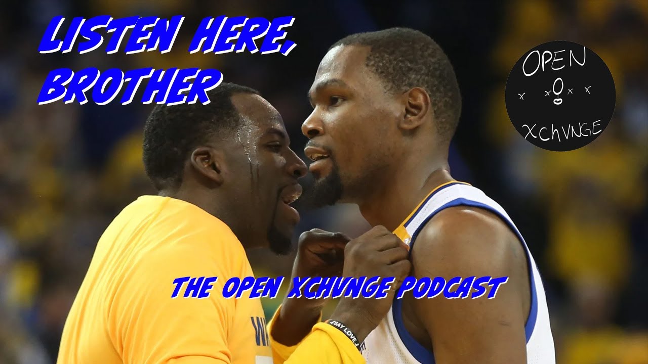 LISTEN HERE, BROTHER | The Open Xchvnge Podcast #18 - YouTube