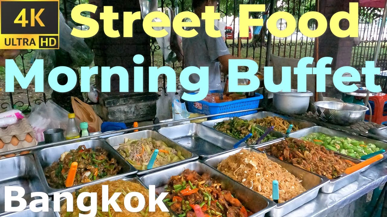 [4k] Street food - Morning Buffet -Bangkok Thailand - YouTube