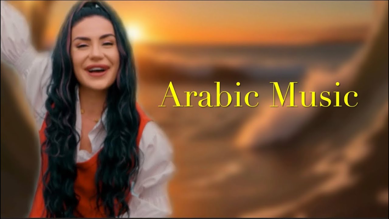 En İyi Arabic Music Pop Mixx 2025 ( Naz Dej Türkçe / Arabic 2025) - YouTube