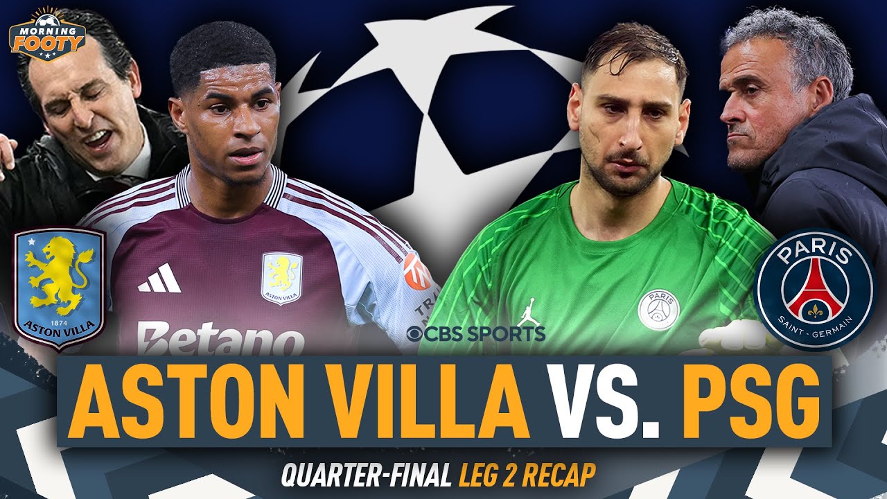 Aston Villa vs. PSG Champions League LEG 2 RECAP | Donnarumma's IMPACT ...